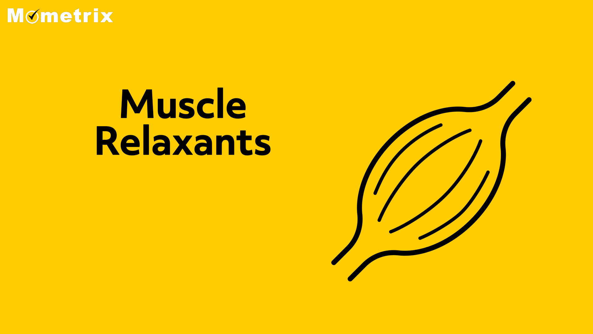 Muscle Relaxants (Video)
