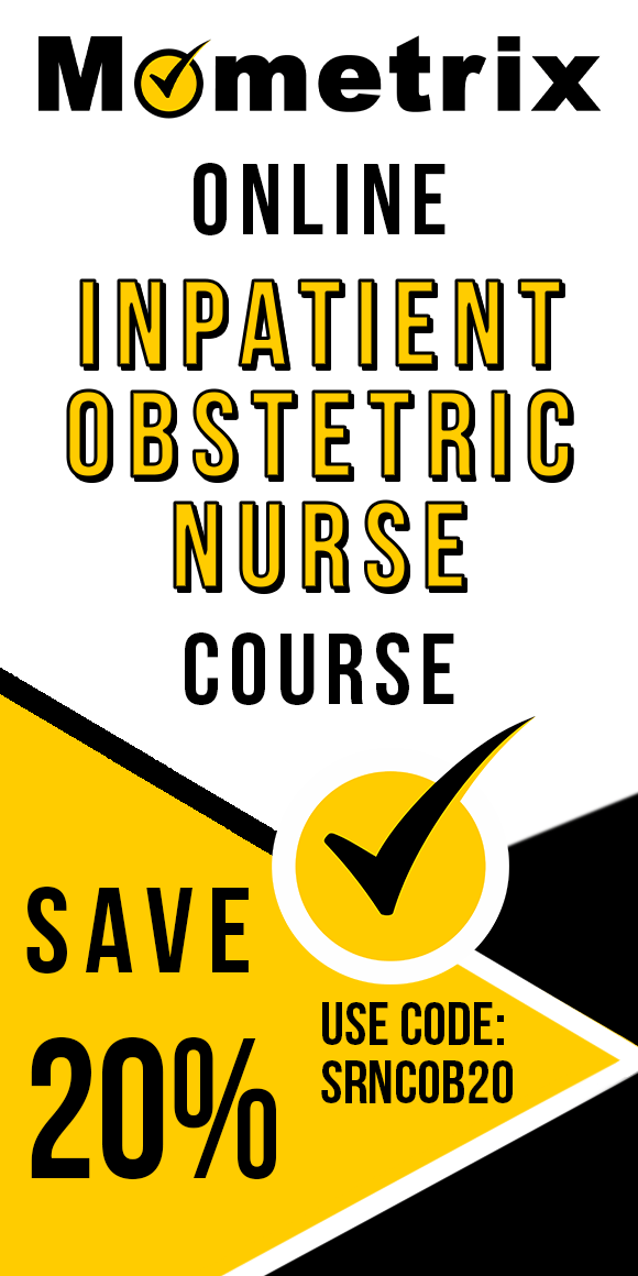 Inpatient Obstetric Nursing Practice Exam (Prep for the test)