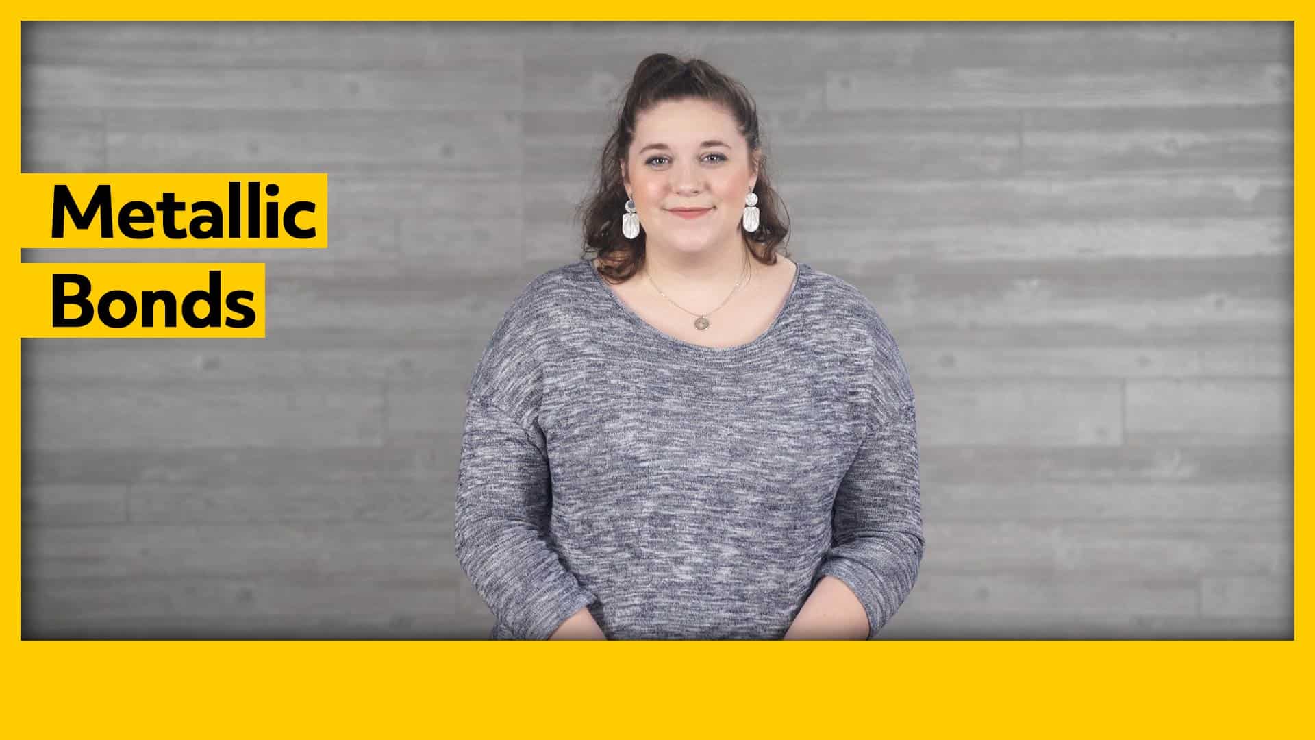 Metallic Bonds (Video)