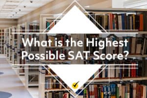 What is the Highest Possible SAT Score? - Mometrix Blog