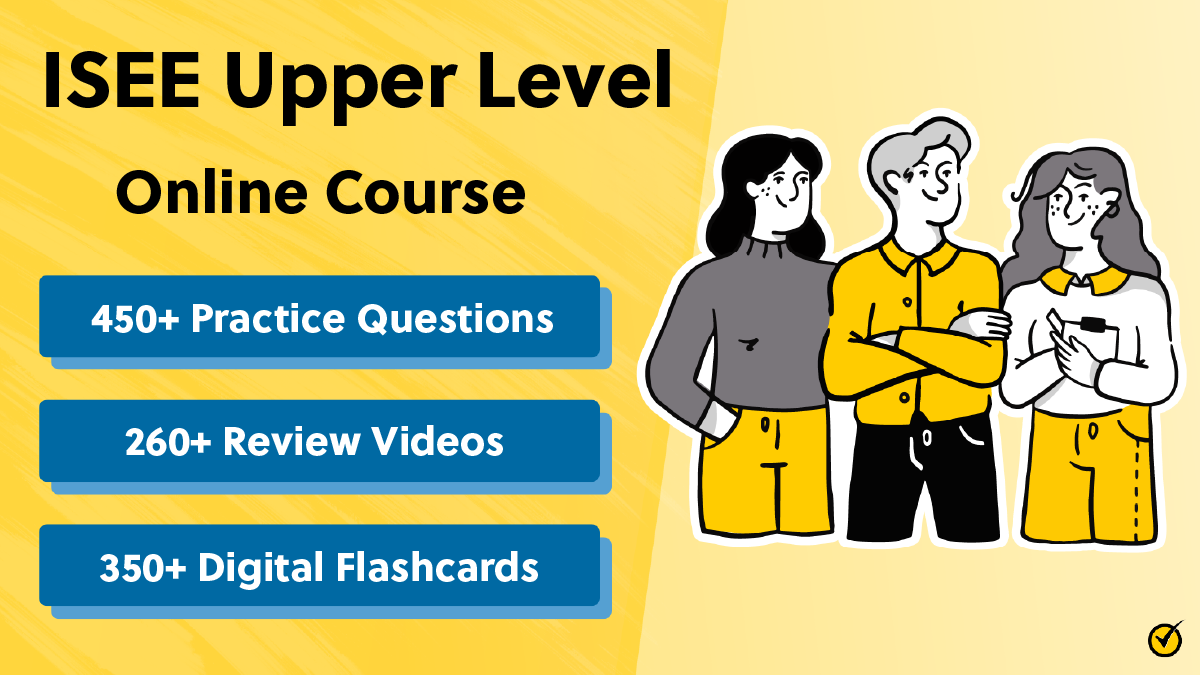 ISEE Upper Level Prep Course (450+ Practice Questions) | Mometrix
