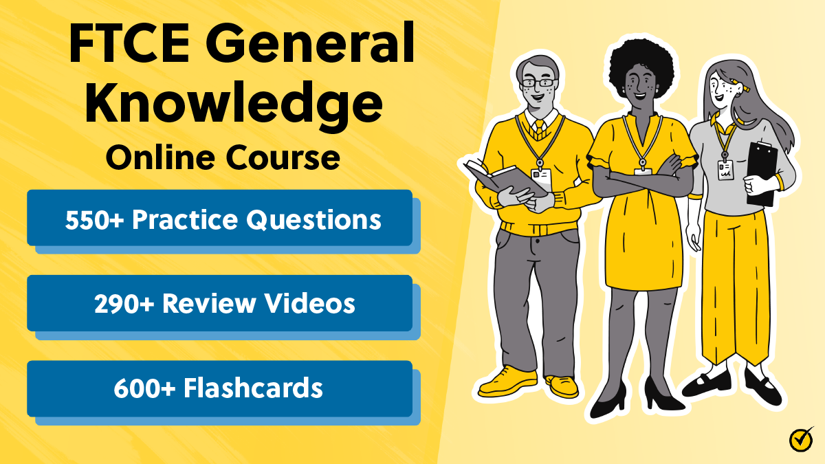 FTCE General Knowledge Prep Course (550+ Practice Questions) | Mometrix