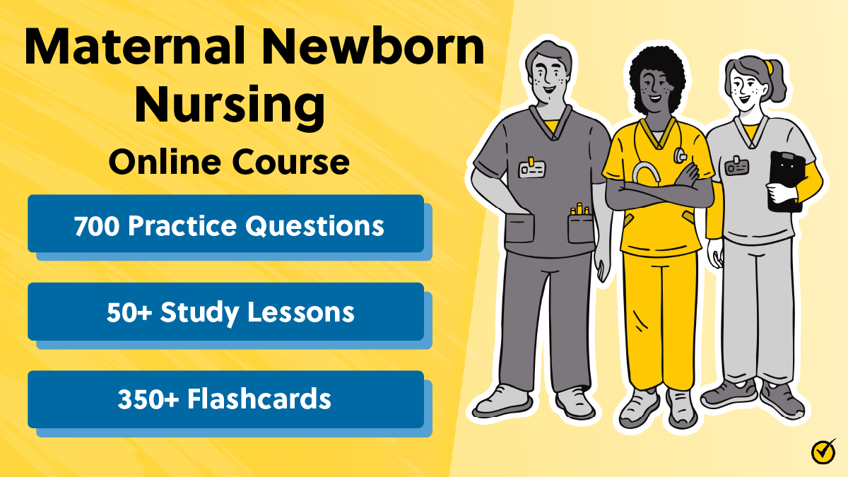 Maternal Newborn Nursing Prep Course (700 Practice Questions) | Mometrix
