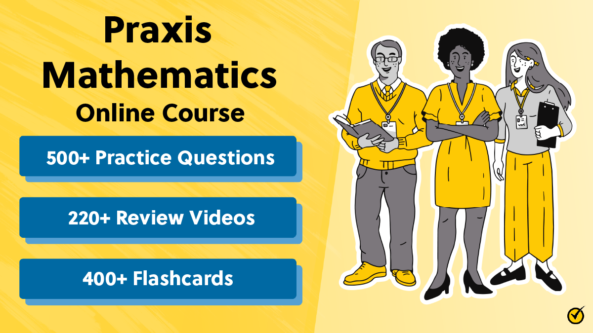Praxis® Mathematics (5165) Prep Course (500+ Practice Questions) | Mometrix