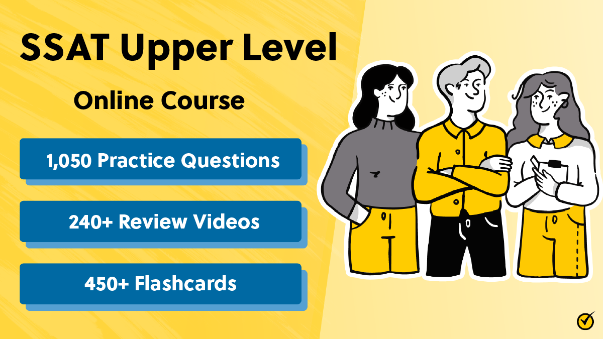 SSAT® Upper Level Test Prep Course (1050 Practice Questions) | Mometrix
