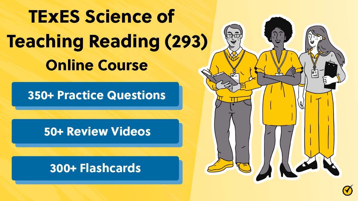 TExES Science of Teaching Reading (293) Course (350+ Practice Questions ...
