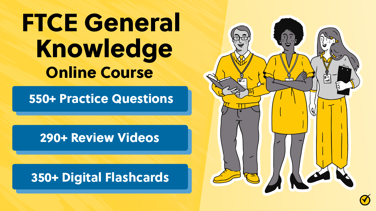FTCE General Knowledge Prep Course (550+ Practice Questions) | Mometrix