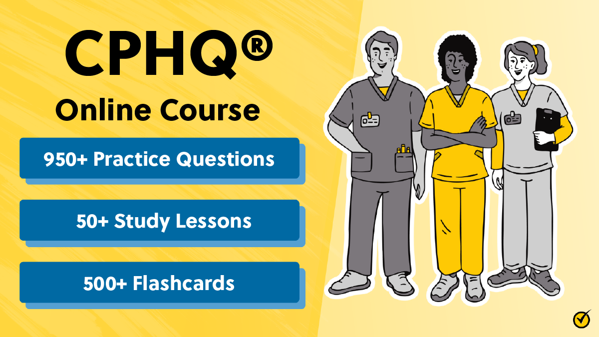 Online CPHQ® Prep Course (950+ Practice Questions) | Mometrix
