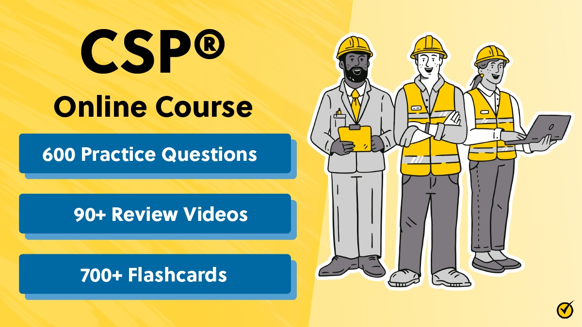 Certified Safety Professional (CSP®) Exam Course (600 Practice Questions) | Mometrix